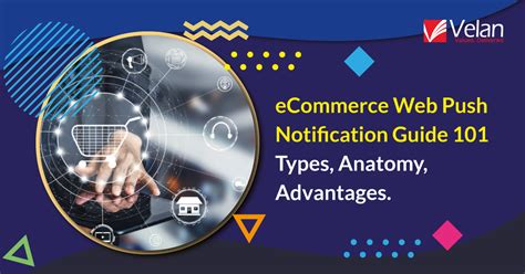 Web Push Notifications For E Commerce Guide Types And Advantages