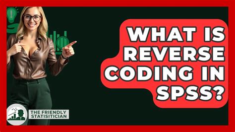 What Is Reverse Coding In Spss The Friendly Statistician Youtube