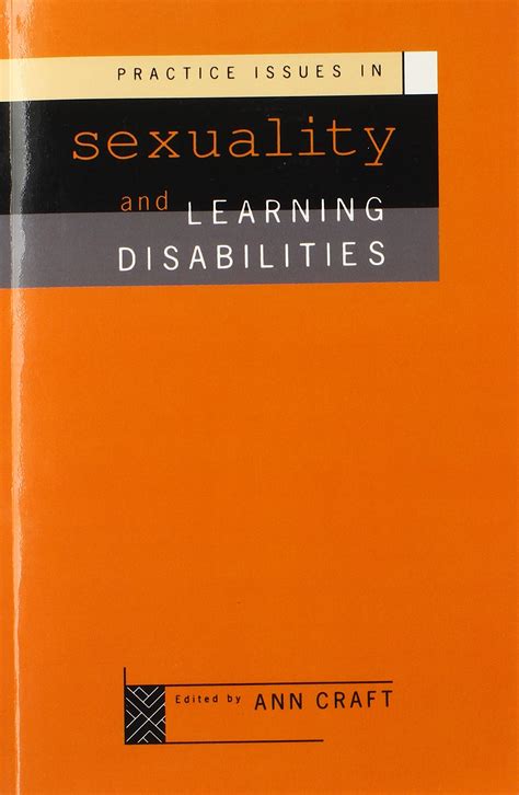 Practice Issues In Sexuality And Learning Disabilities Uk