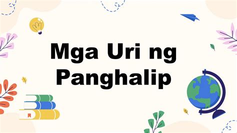 Panghalip Grade 4 Apat Na Uri Ng Panghalip Panghalip Na Panao