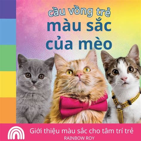 c u v ng tr màu s c c a mèo Gi i thi u màu s c cho tâm trí tr by Rainbow Roy Paperback
