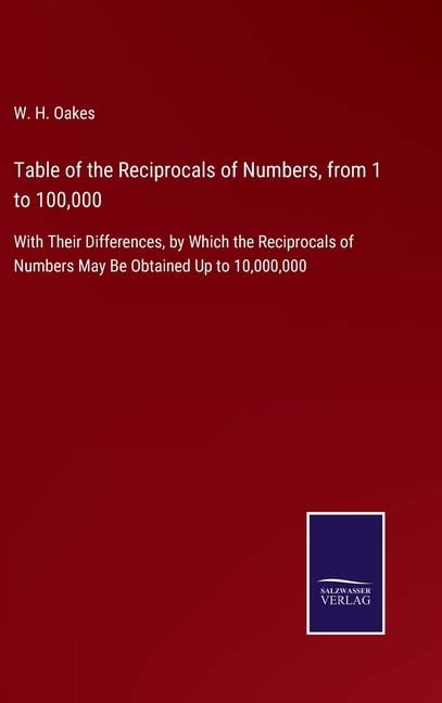 Table Of The Reciprocals Of Numbers From 1 To 100000 With Their Table Of The Reciprocals Of Numbers From 1 To 100000 With Their