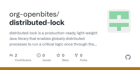 GitHub Org Openbites Distributed Lock Distributed Lock Is A Production Ready Light Weight