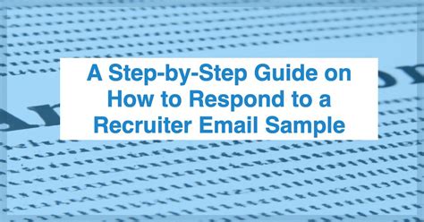How To Respond To A Recruiter Email Sample A Step By Step Guide Anyleads