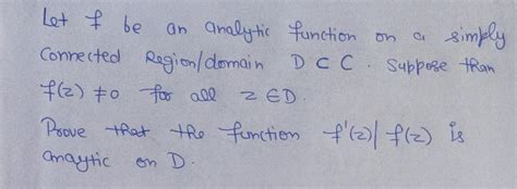 solved let f be an analytic function on a simply connected
