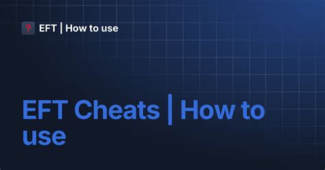 Eft Cheats How To Use Eft How To Use