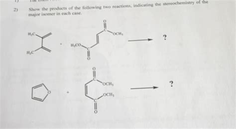 Solved Show the products of the following two reactions, | Chegg.com