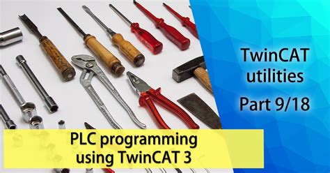 Plc Programming Using Twincat 3 Tutorial Part 9 Alltwincat
