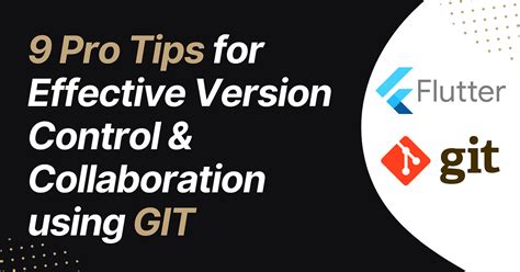 9 Pro Tips For Effective Version Control And Collaboration Using Git By Yatendrakumar Aug