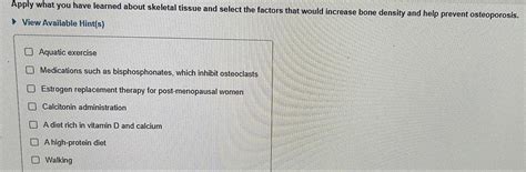 [answered] apply what you have learned about skeletal tissue and select