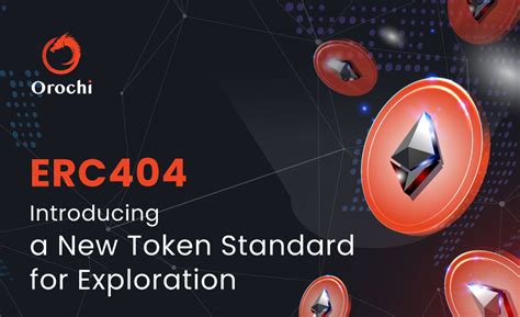 Erc404 Introducing A New Token Standard For Exploration Orochi Network