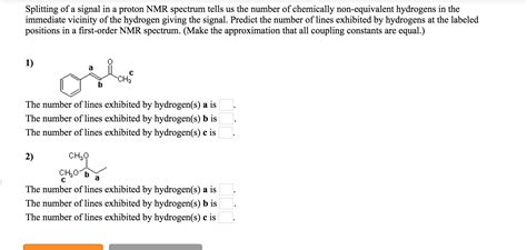 Solved Splitting Of A Signal In A Proton Nmr Spectrum Tells