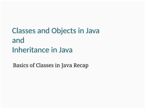 Inheritance Of Javabasics Of Java In Ppt Ppt
