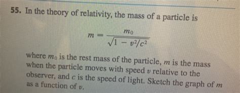 solved 55 in the theory of relativity the mass of a