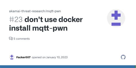Don T Use Docker Install Mqtt Pwn Issue Akamai Threat Research Mqtt Pwn GitHub