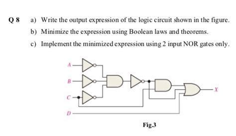 Solved Q A Write The Output Expression Of The Logic Chegg Com