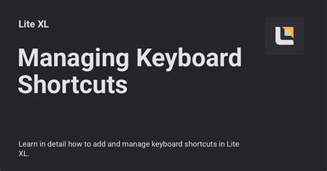 Managing Keyboard Shortcuts Lite Xl