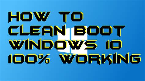 How To Clean Boot Windows 10 100 Working Crazy Tech Tricks