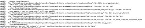 getting the error assertionerror non root fsdp instance s ` is root