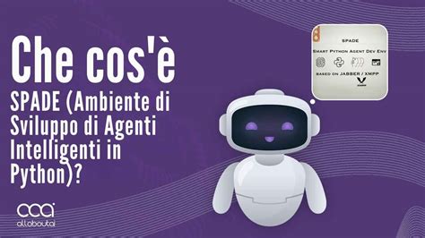 Che Cosè Spade Ambiente Di Sviluppo Di Agenti Intelligenti In Python