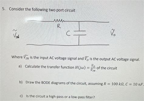 Solved 5 Consider The Following Two Port Circuit Where Vin