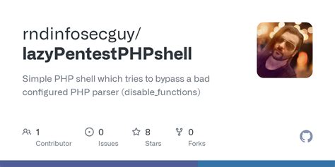 GitHub Rndinfosecguy LazyPentestPHPshell Simple PHP Shell Which Tries To Bypass A Bad