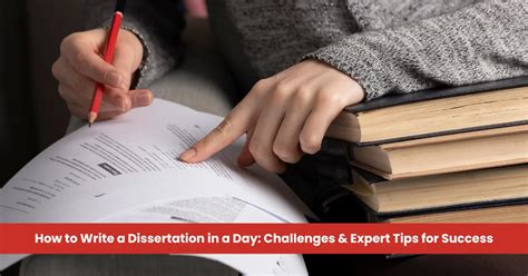 Write A Dissertation In A Day Tips And Challenges