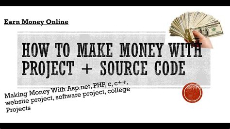 How To Earn Money With Project With Source Code College Projects YouTube