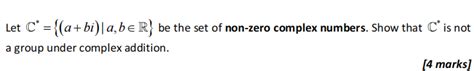 solved let c { a bi a be r} be the set of non zero