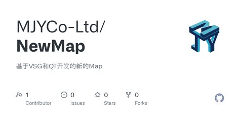 GitHub MJYCo Ltd NewMap 基于VSG和QT开发的新的Map