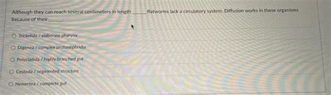 Solved Flatworms Lack A Circulatory System Diffusion Works