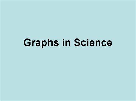 Graphs In Science Graphs In Science What Type