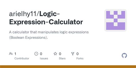 GitHub Arielhy Logic Expression Calculator A Calculator That Manipulates Logic Expressions