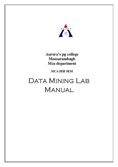 Data Mining Lab Manual Auroras Pg College Moosarambagh Mca Department Mca Iiii Sem Data
