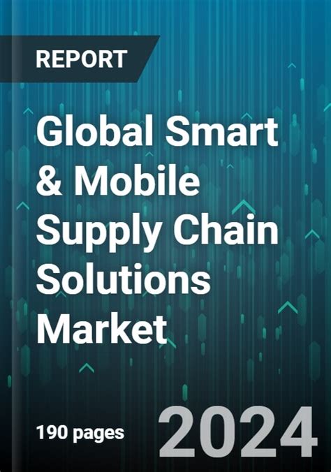 Global Smart And Mobile Supply Chain Solutions Market By Solutions