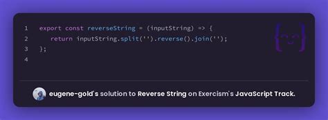Eugene Golds Solution For Reverse String In Javascript On Exercism