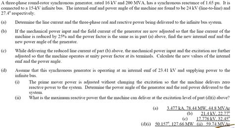 Solved A Three Phase Round Rotor Synchronous Generator Rated 16 Kv And 200 Mva Has A