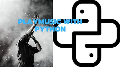 Playing Music Using Python Youtube