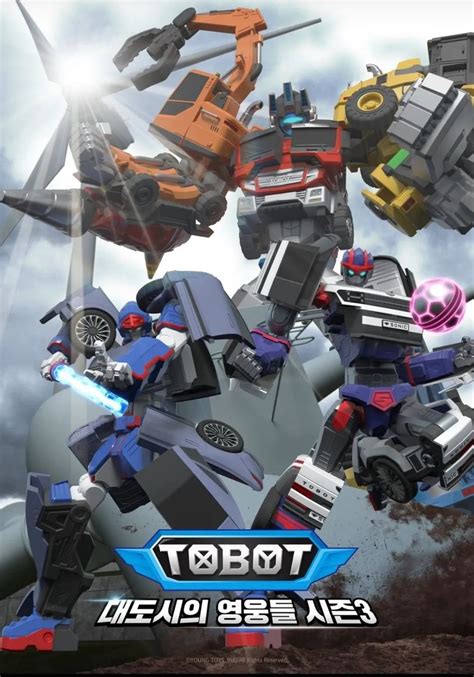 Poster Of Season 3 Of Tobot Hod Fandom