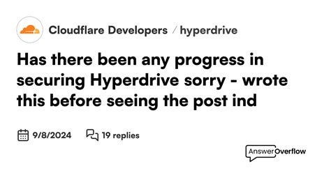 Has There Been Any Progress In Securing Hyperdrive Sorry Wrote This Before Seeing The Post