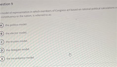 Solved Lestion 9model Of Representation In Which Members Of