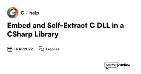 Embed And Self Extract C Dll In A Csharp Library C