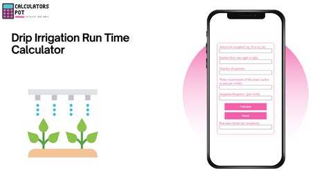 Drip Irrigation Run Time Calculator CalculatorsPot