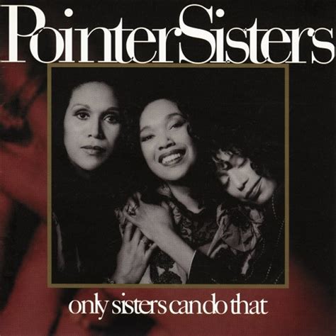1993 Pointer Sisters Only Sisters Can Do That Sessiondays