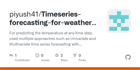 Github Piyush41 Timeseries Forecasting For Weather Prediction For