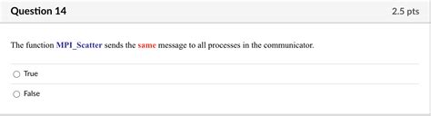 Solved The Function Mpiscatter Sends The Same Message To