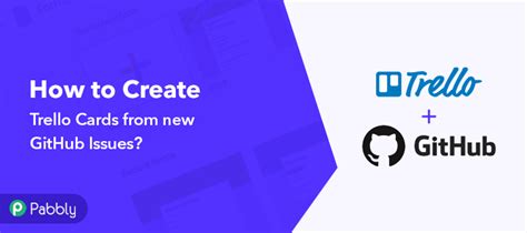 How To Create Trello Cards From New GitHub Issues Pabbly