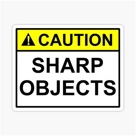 Caution Sharp Objects Sign Design Art Sticker For Sale By Sumoshark Redbubble
