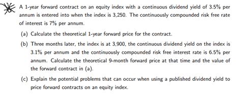 Solved A 1 Year Forward Contract On An Equity Index With A