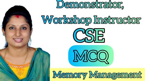 Cse Demonstrator Workshop Instructor Memory Mangement Mcqs Youtube